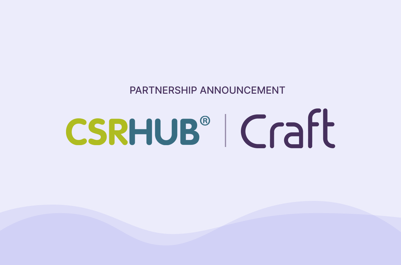 Craft and CSRHub launch supply chain partnership. | Craft.co