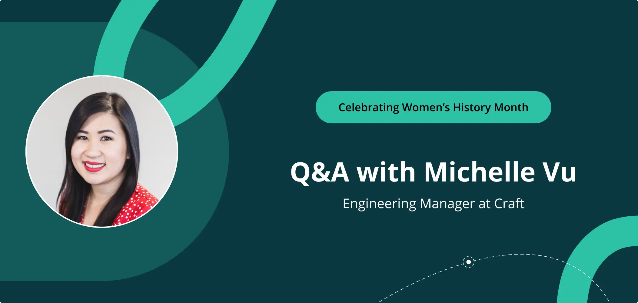 Q & A with Craft's Engineering Manager Michelle Vu | Craft.co